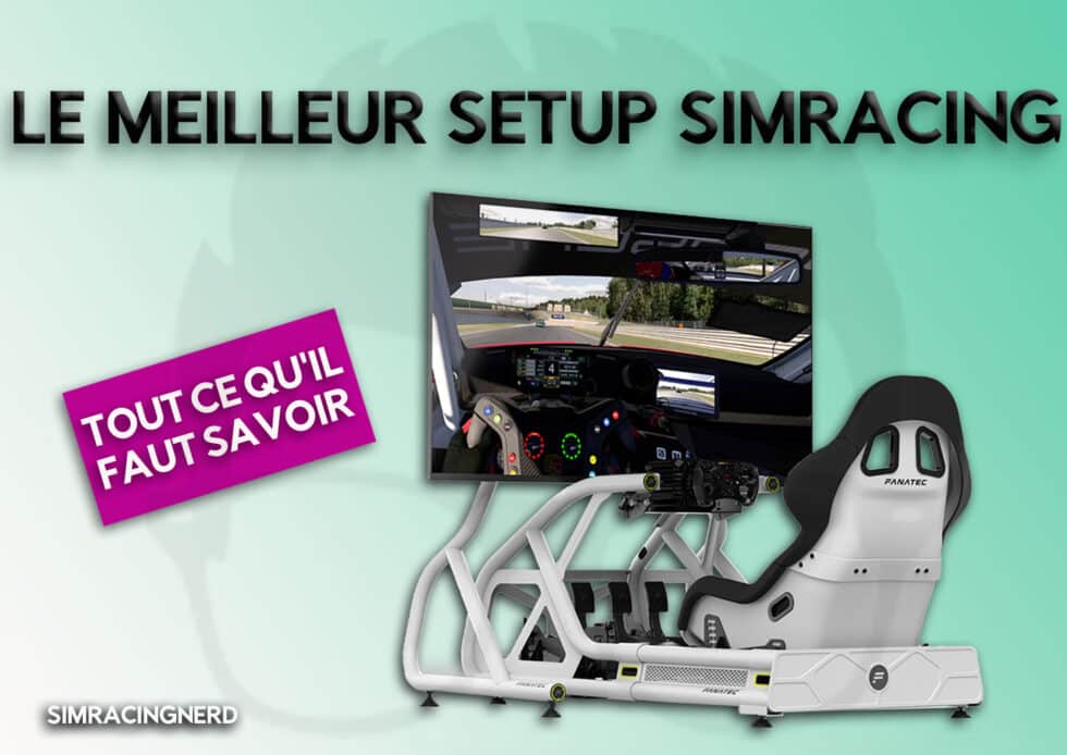 Meilleur setup sim-racing 2025 : Guide complet - Sim Racing Nerd