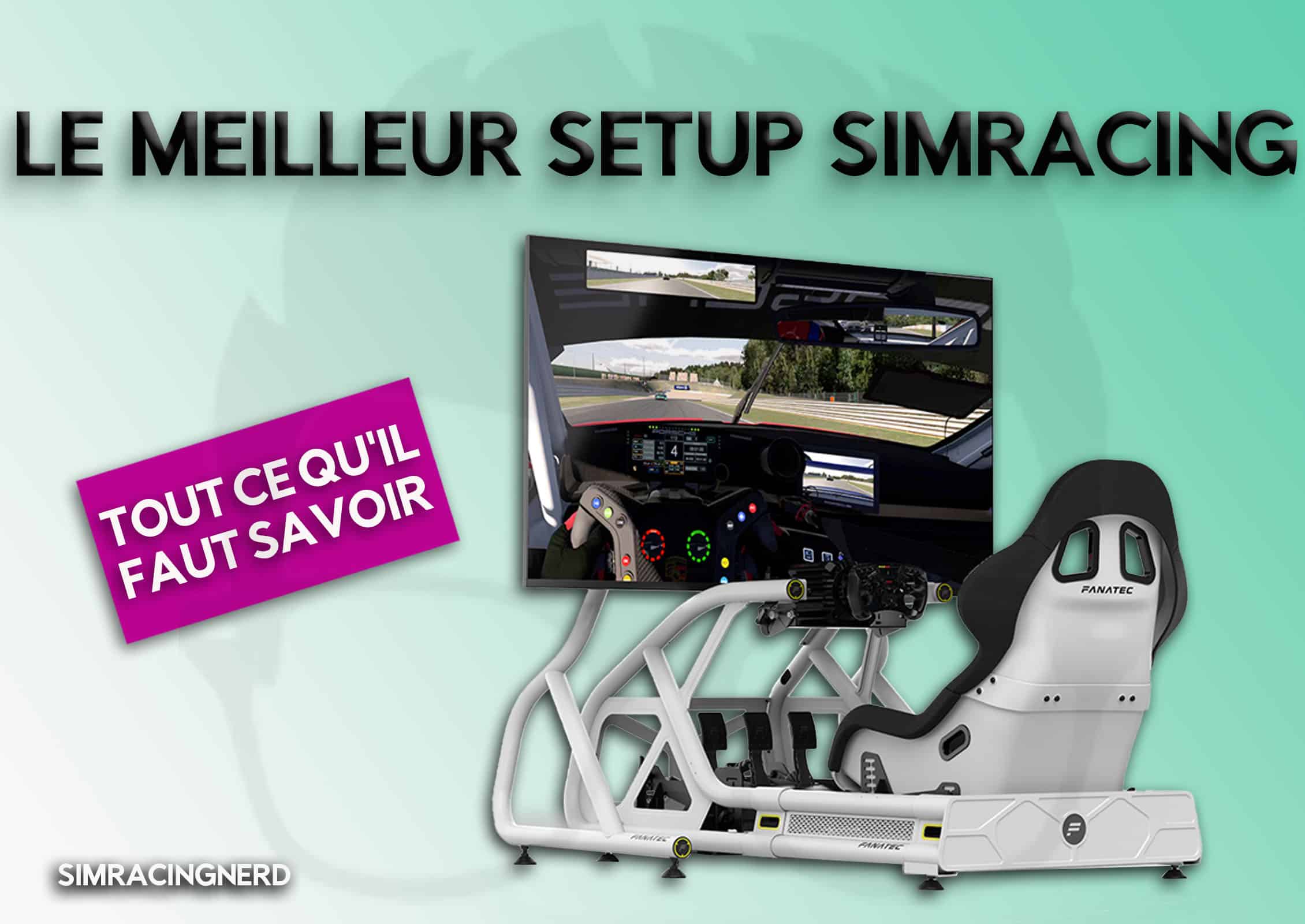 Meilleur setup sim-racing 2025 : Guide complet - Sim Racing Nerd